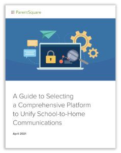 Choosing the Best School-to-Home Communications Platform - ParentSquare