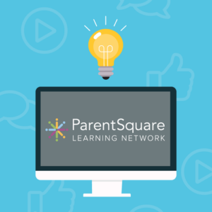 ParentSquare Learning Network: October 2020 - ParentSquare