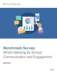 Benchmark Survey: What’s Working for School Communication and ...